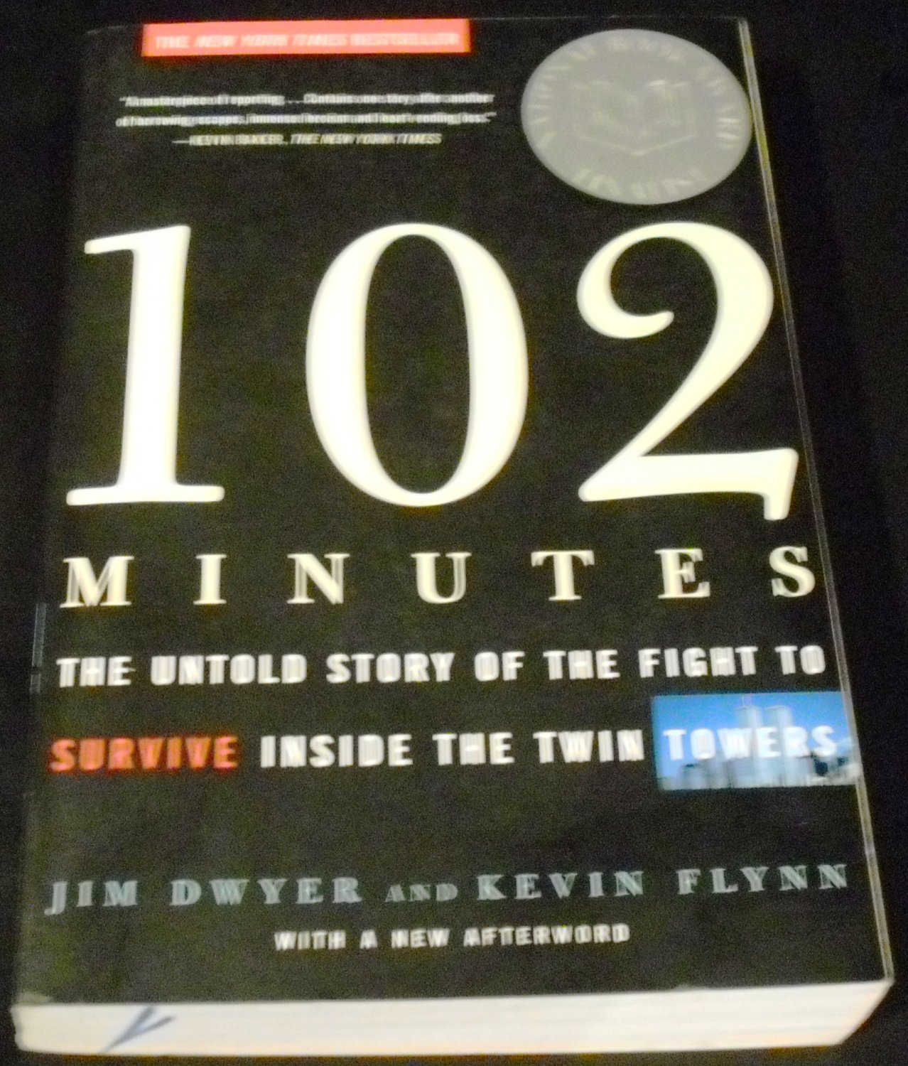 102 Minutes The Untold Story of the Flight to Survive Inside the Twin ...