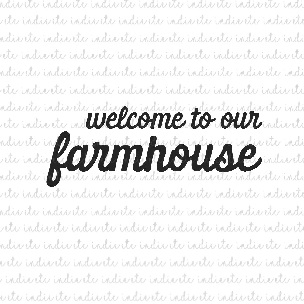 Welcome To Our Farmhouse in Cursive Font Digital File Download (svg ...