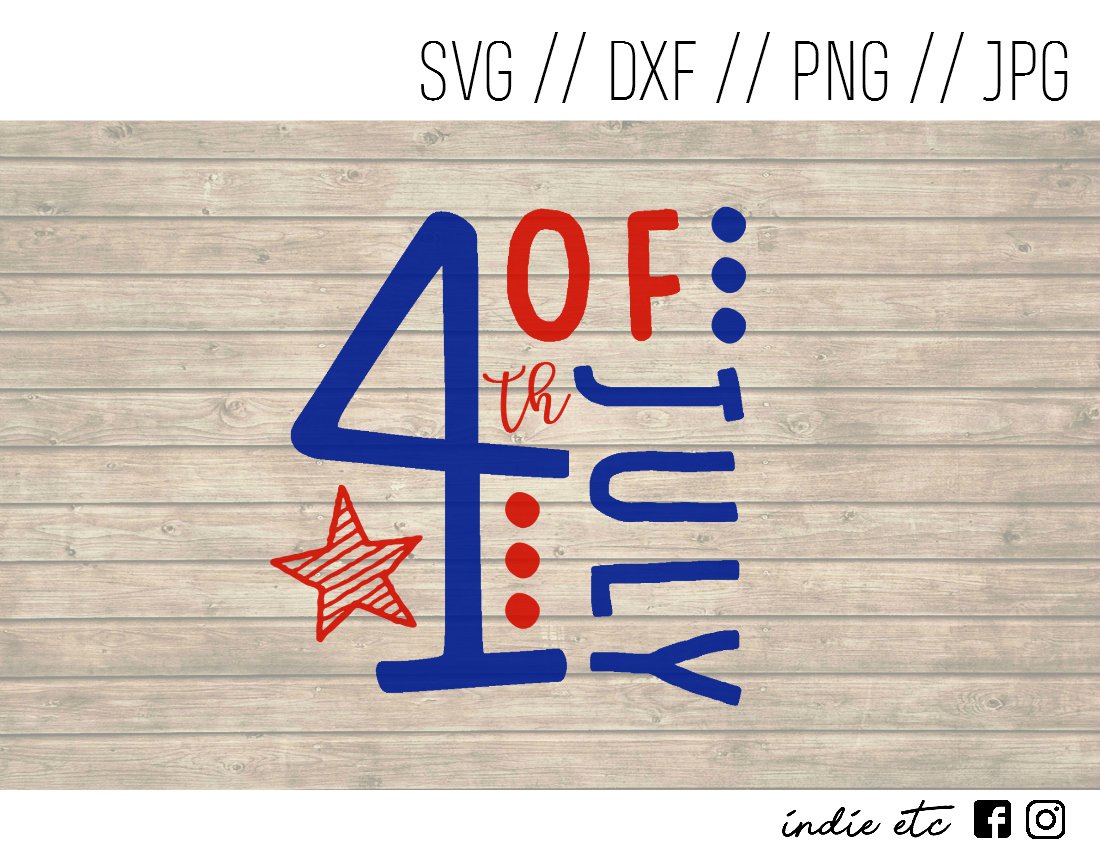 Fourth of July Digital Art File Download (svg, dxf, png, jpeg) (4th of ...