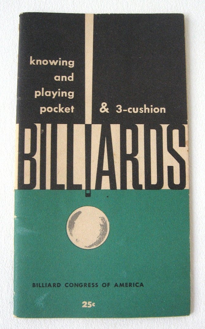 Knowing and Playing Pocket & 3 Cushion Billiards Billiard Congress of ...