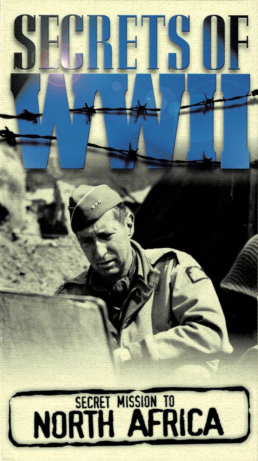 Secrets of WWII Video Secret Mission To North Africa World War 2 ...