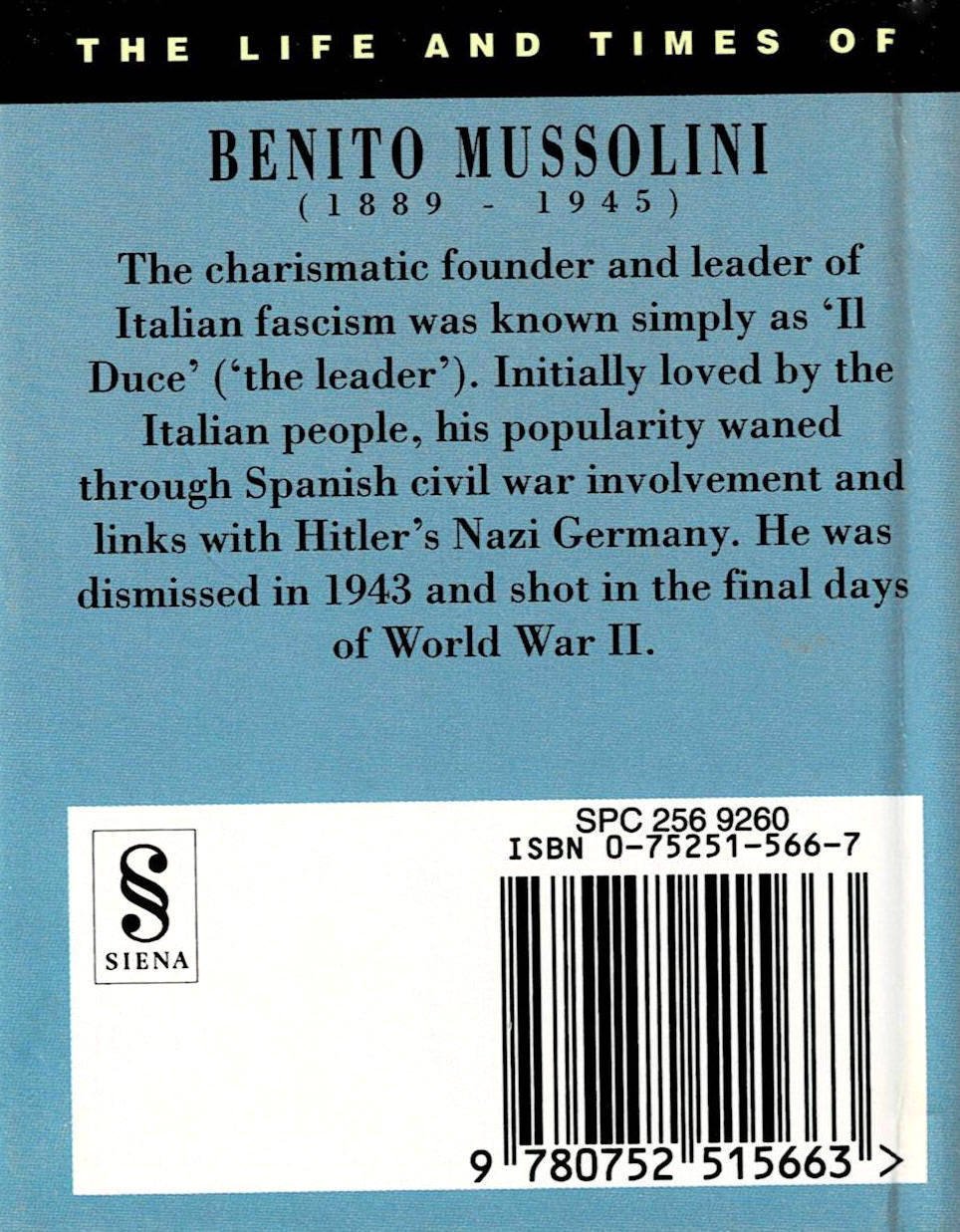 The Life And Times of Benito Mussolini By Tom Stockdale Hardcover Book 1996