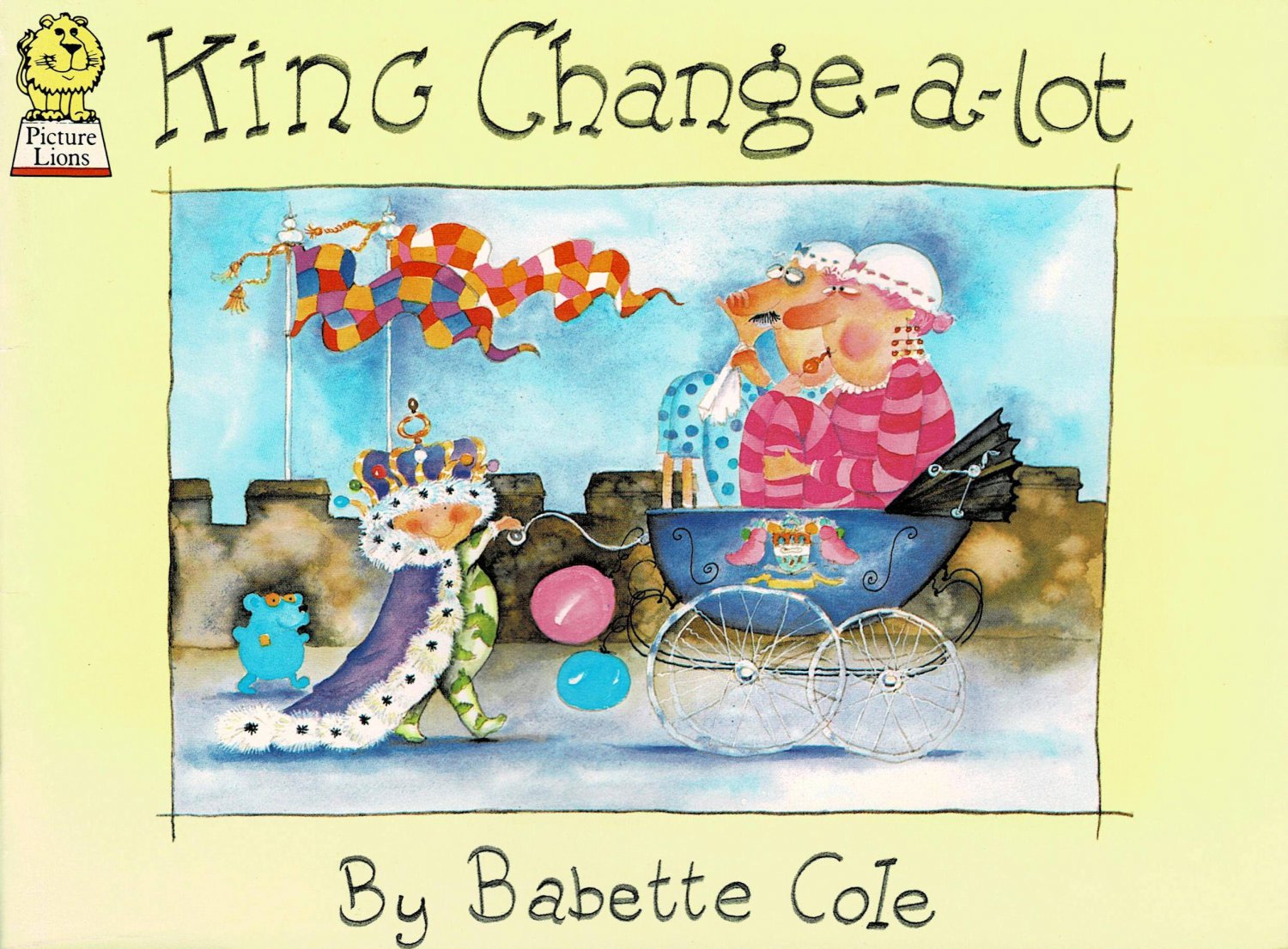 King Change-A-Lot By Babette Cole For Kids Ages 4 to 8 Paperback Book 1990
