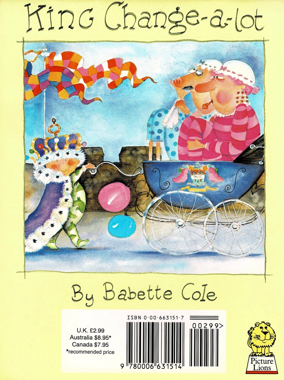 King Change-A-Lot By Babette Cole For Kids Ages 4 to 8 Paperback Book 1990