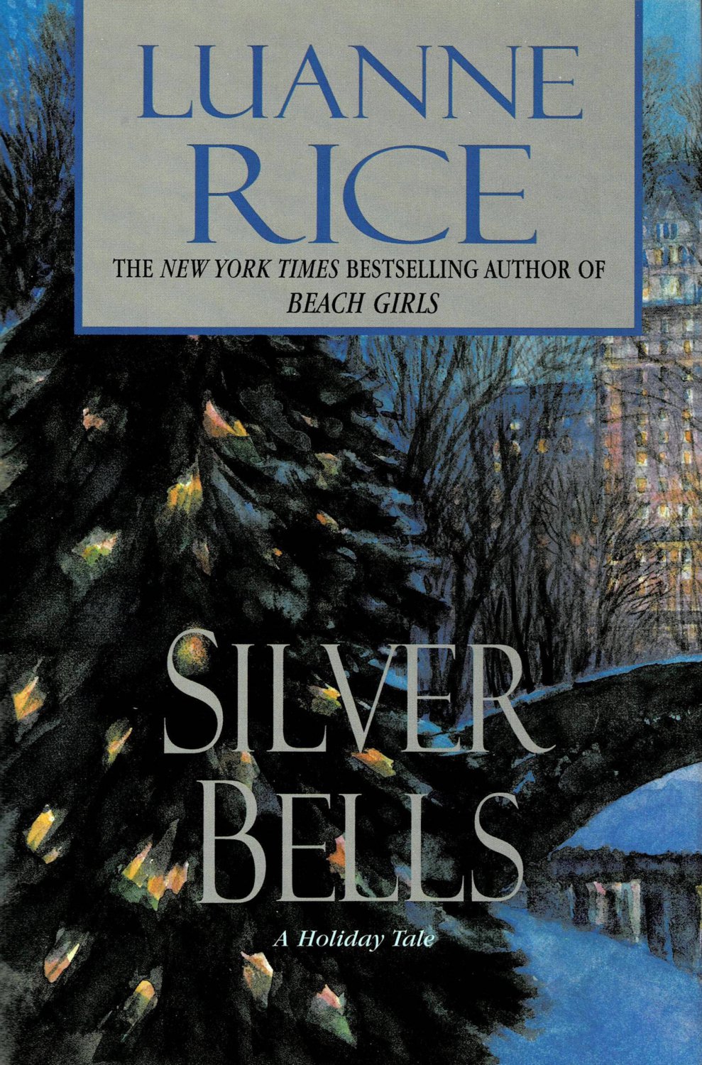 Silver Bells A Holiday Tale By Luanne Rice Large Print Edition ...