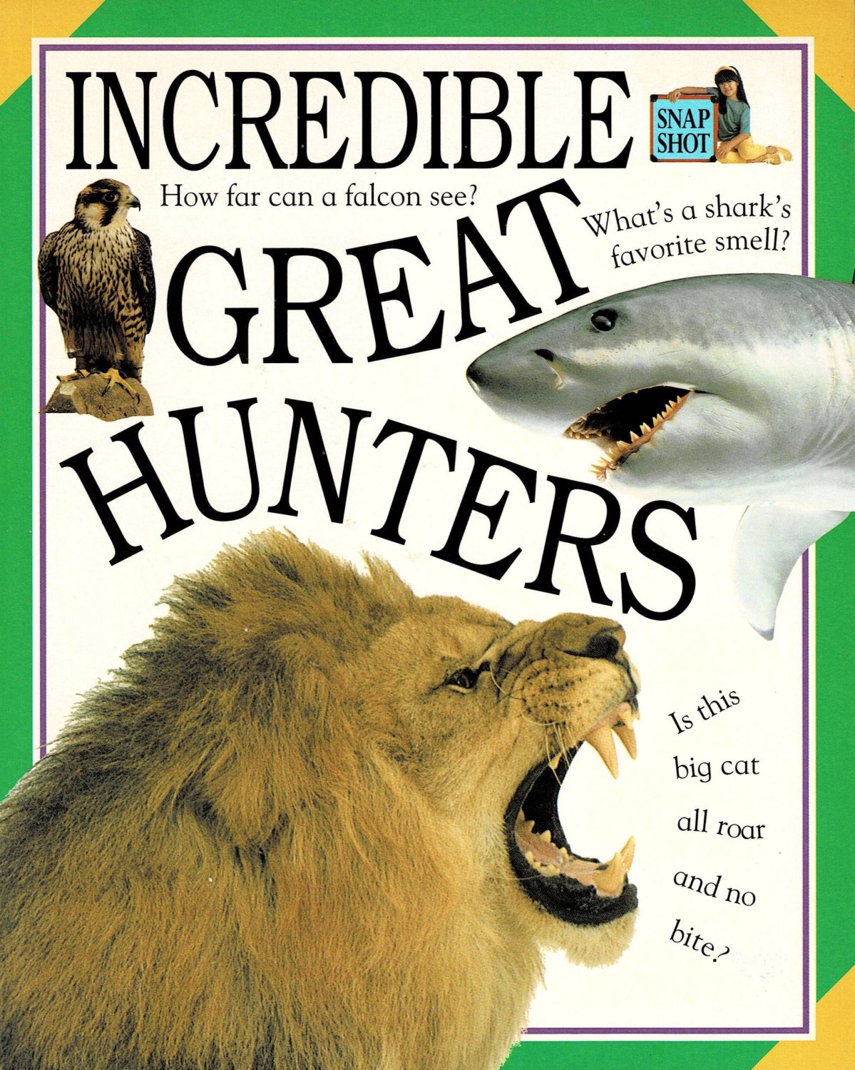 Incredible Great Hunters By Angela Wilkes Children Ages 6 to 10 ...