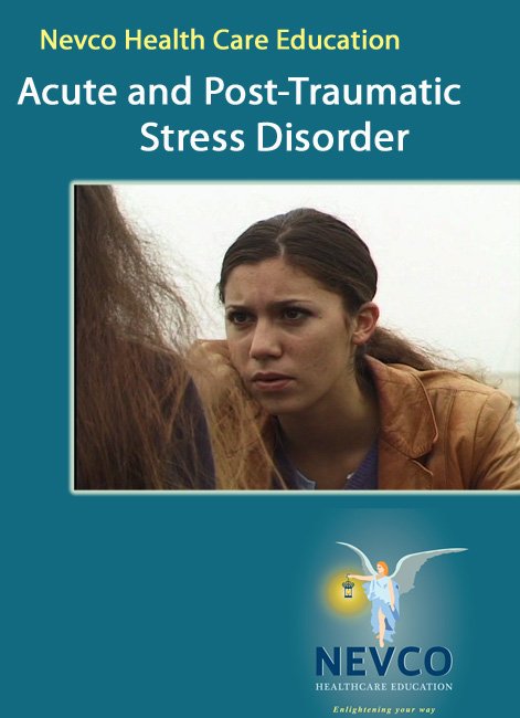 ACUTE AND POST TRAUMATIC STRESS DISORDER