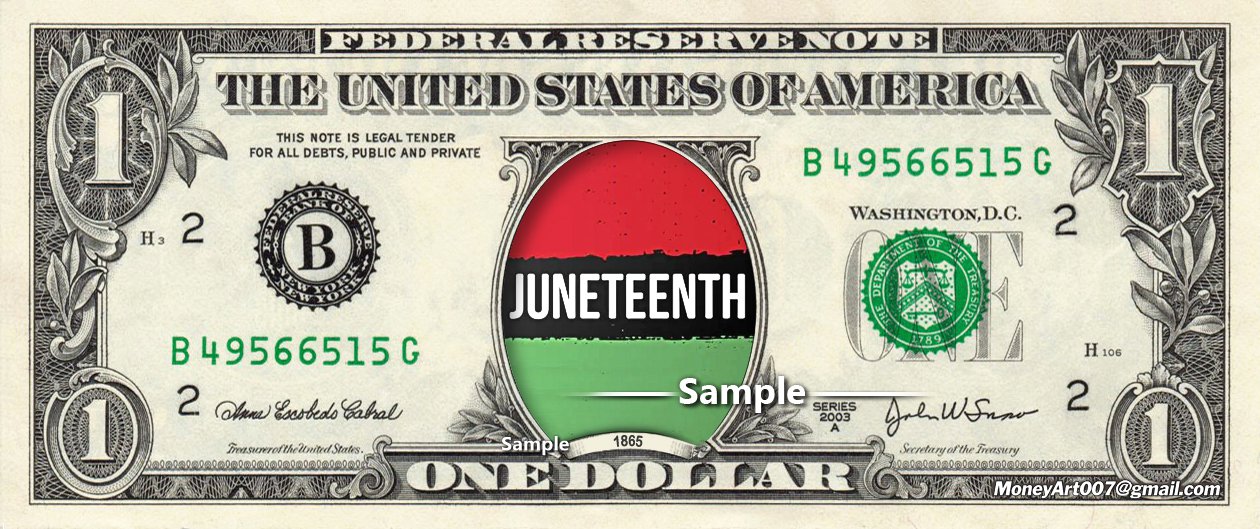 JUNETEENTH 1865 on a REAL Dollar Bill Cash Money Collectible Memorabilia