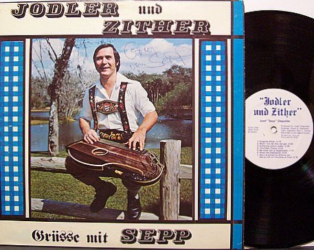 Diepolder, Josef Sepp - Jodler And Zither - Signed Vinyl LP Record ...