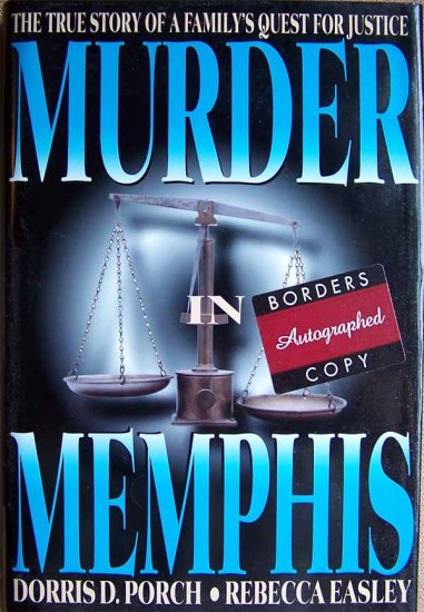 Murder in Memphis by Dorris D. Porch and Rebecca Easley - Signed by ...