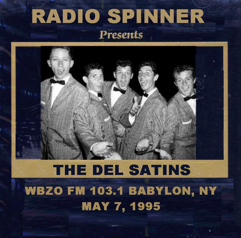 THE DEL SATINS WBZO FM NY 5-7-95 (59:31)