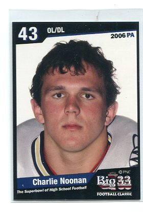 CHARLIE NOONAN 2006 Big 33 Pennsylvania High School card RUTGERS