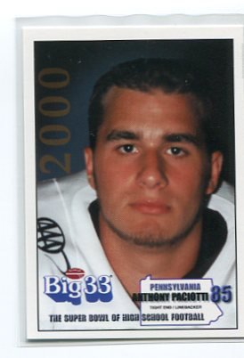 ANTHONY PACIOTTI 2000 Big 33 Pennsylvania PA High School card WISCONSIN ...