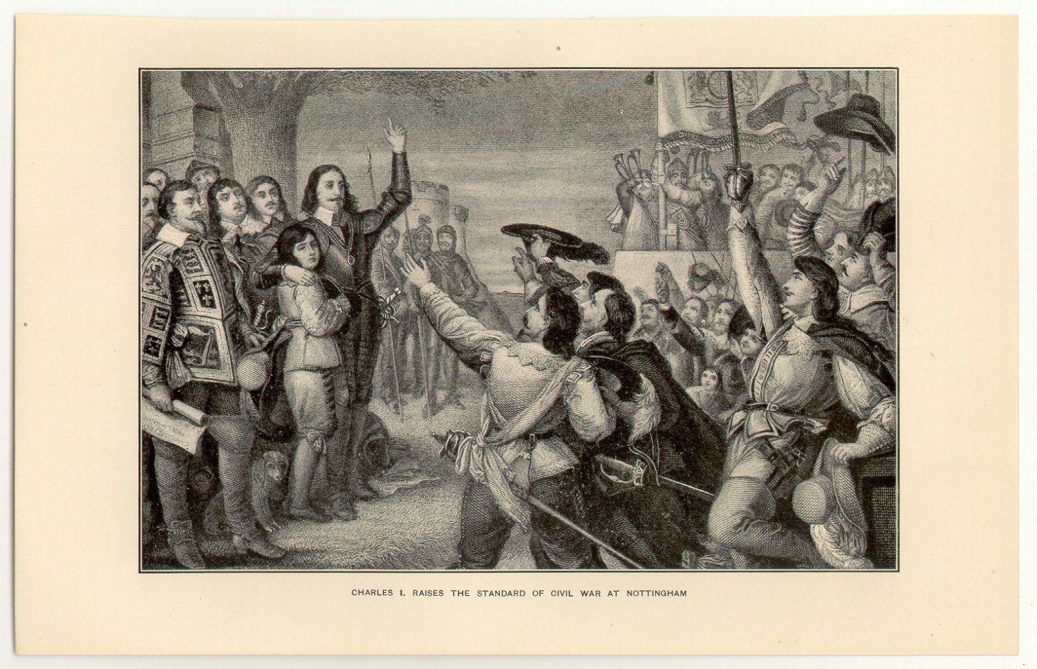 Charles I. Raises the Standard of Civil War at Nottingham, 108 year old ...
