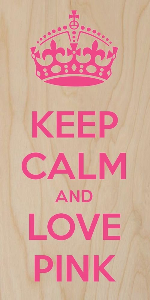 Keep Calm & Love Pink - Plywood Wood Print Poster Wall Art