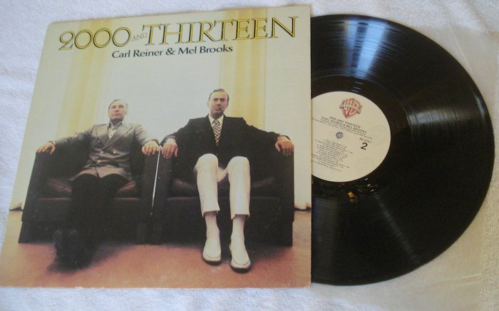 2000 AND THIRTEEN/ CARL REINER & MEL BROOKS/ 1973