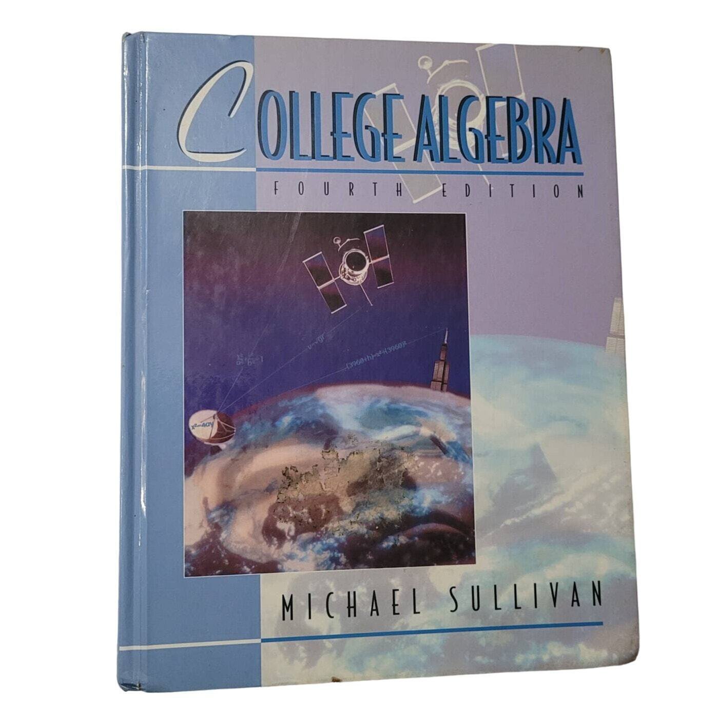 College Algebra Fourth Edition by Michael Sullivan HC 0133701646