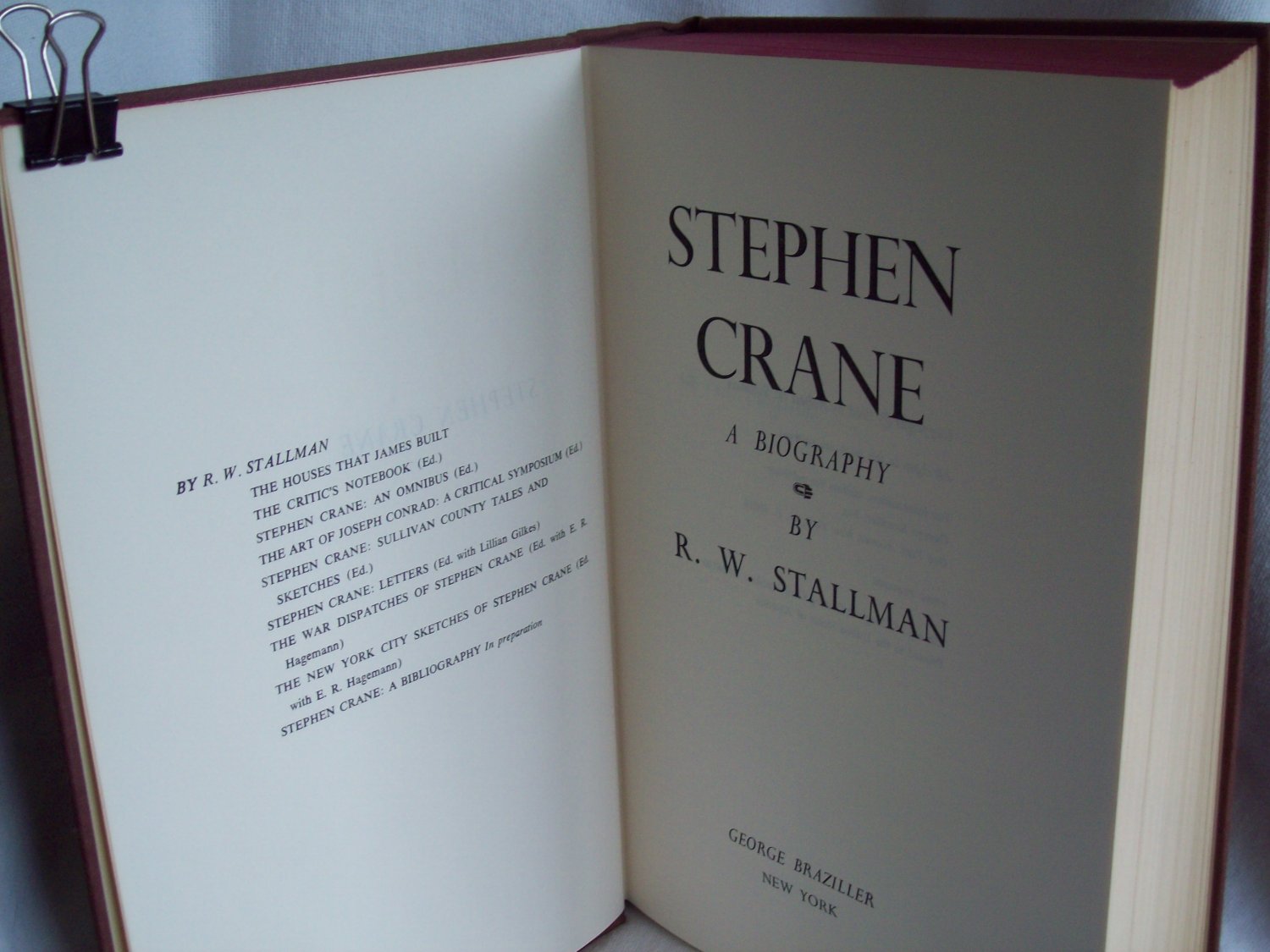 Stephen Crane, A Biography. R. W. Stallman, author. Illustrated. 1st ...