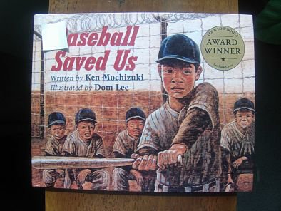 Baseball Saved Us - Ken Mochizuki
