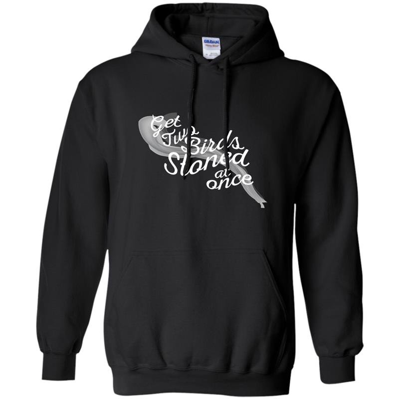 Get 2 birds stoned at once hilarious ricky tpb Hoodie