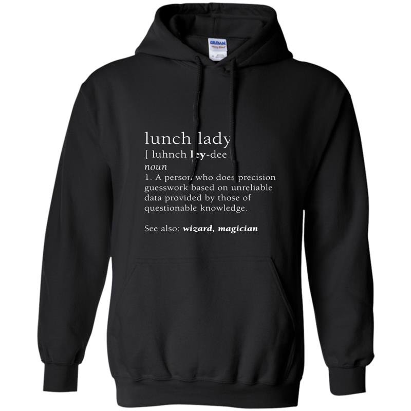 Lunch lady definition funny cute back to school gift Hoodie