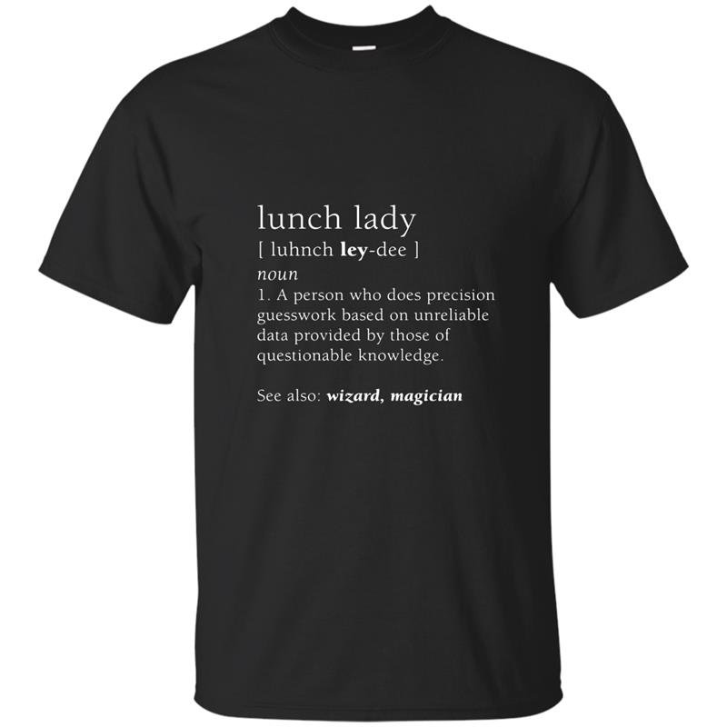 Lunch Lady Definition Funny Cute Back To School T T Shirt