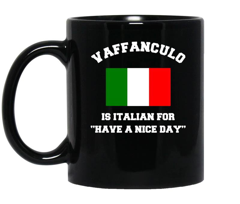 Vaffanculo is italian for have a nice day funny italy coffee Mug_Black