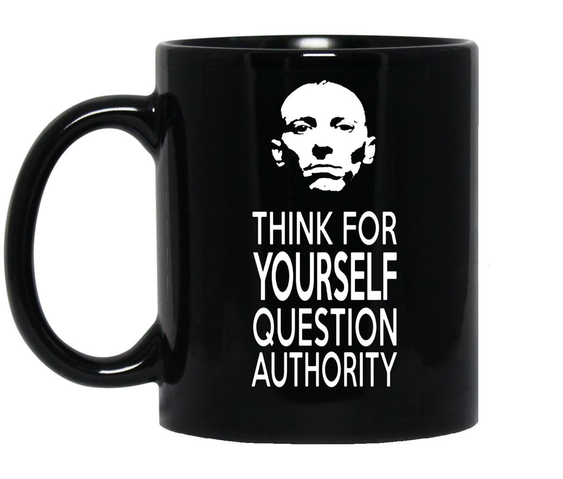 Think for yourself question authority Mug Black