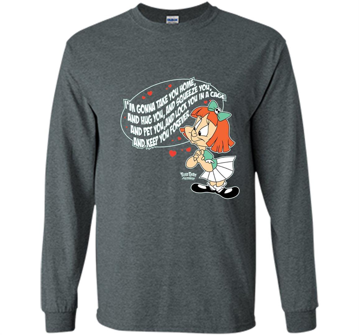 Tiny toon adventures elmyra hug you and squeeze you Long Sleeve