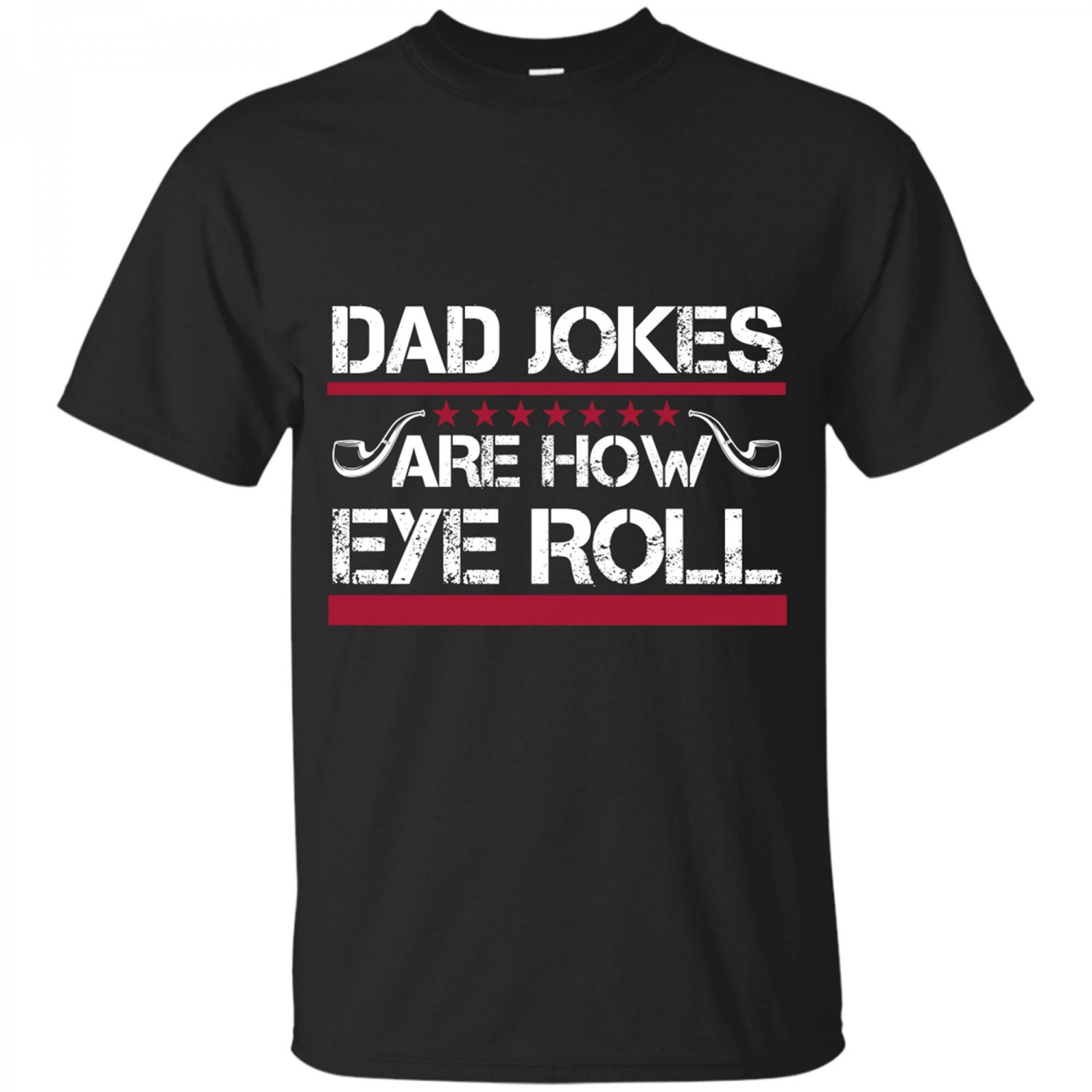 Dad Jokes Are How Eye Roll, Dad Joke Shirt, Father's Day Gift, Funny Father's Day T-Shirt