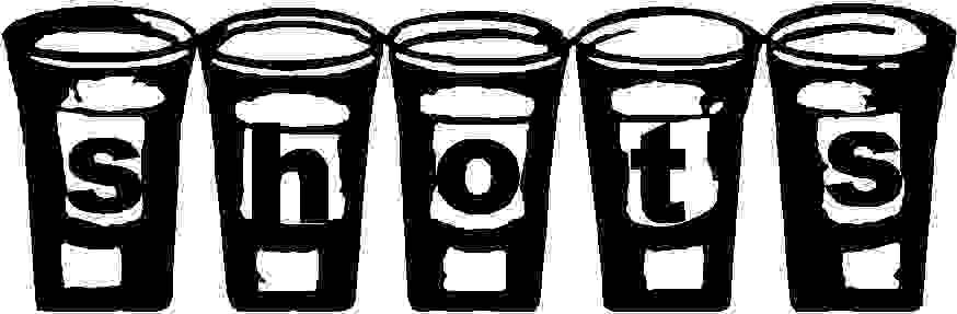 saying shots 6" Black Vinyl Decal Sticker Laptop Wall Car Window iPad etc.