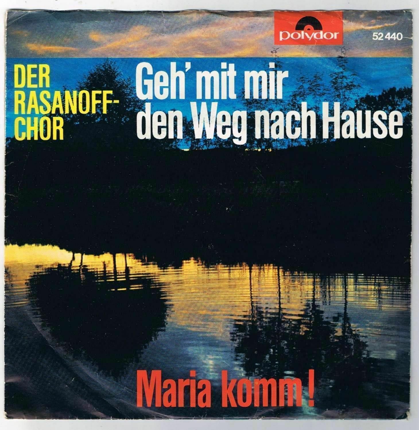Der Rasanoff Chor Geh' mit mir den Weg nach Hause 45 rpm Maria komm