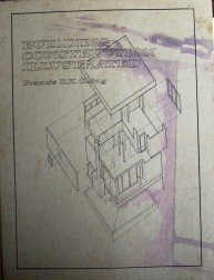 Building Construction Illustrated Francis Ching (HB G)