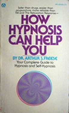 How Hypnosis Can Help You Arthur Freese (1976 Paperback