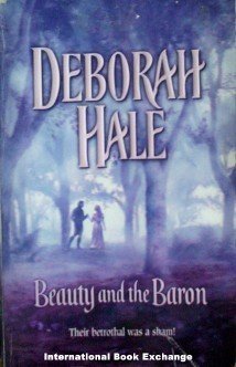 Beauty and the Baron by Deborah Hale (2003, Paperback)