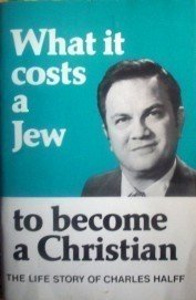 What it Costs a Jew to Become a Christian Charles Half*