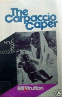 The Carpaccio Caper by Bill Strutton (HB First Ed 1973)