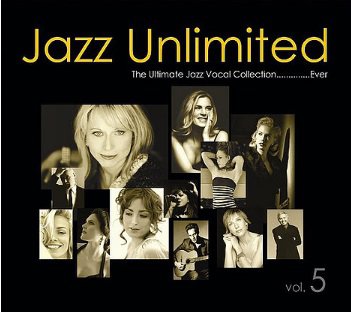 Jazz Unlimited Vol.5 - The Ultimate Jazz Vocal Collection....Ever (2CD)