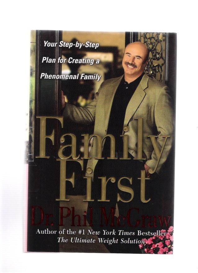 Family First by Dr. Phil McGraw 2004 Hardcover First Edition Self-Help Book