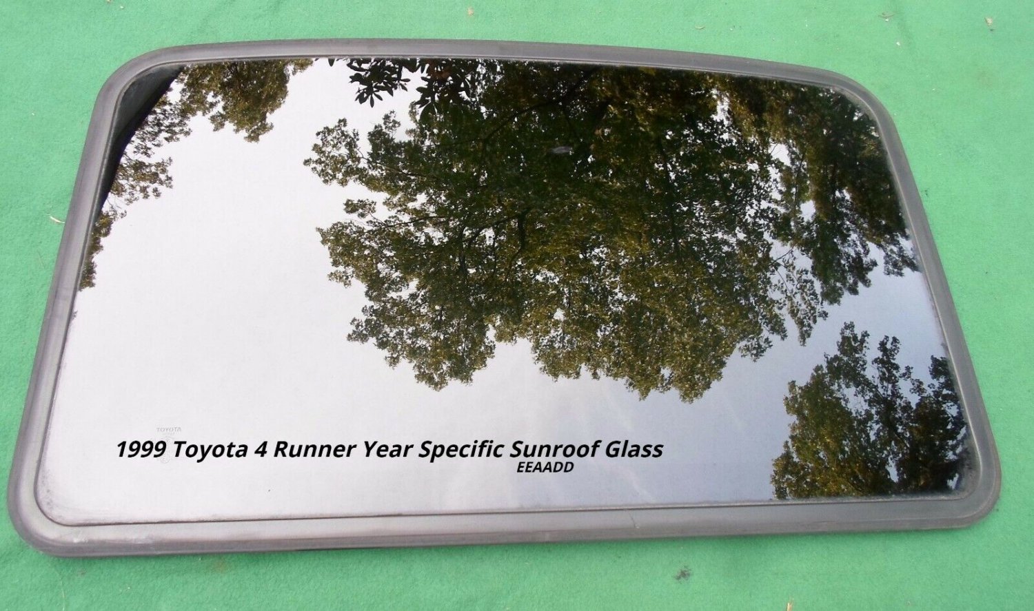 1999 TOYOTA 4RUNNER YEAR SPECIFIC SUNROOF GLASS OEM FACTORY FREE SHIPPING!