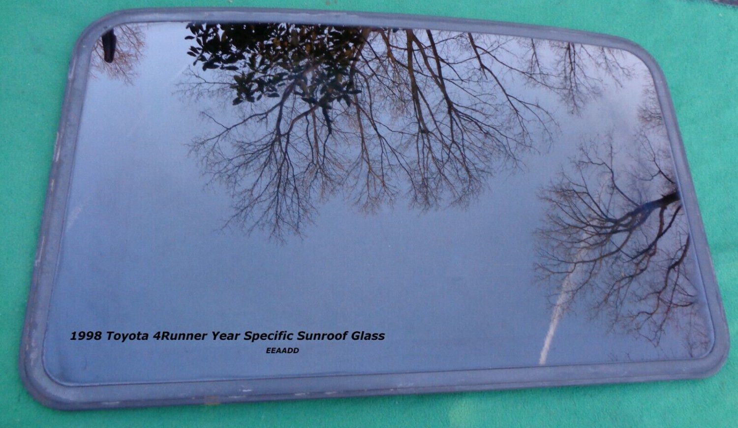 1998 TOYOTA 4RUNNER YEAR SPECIFIC SUNROOF GLASS OEM FACTORY FREE SHIPPING!