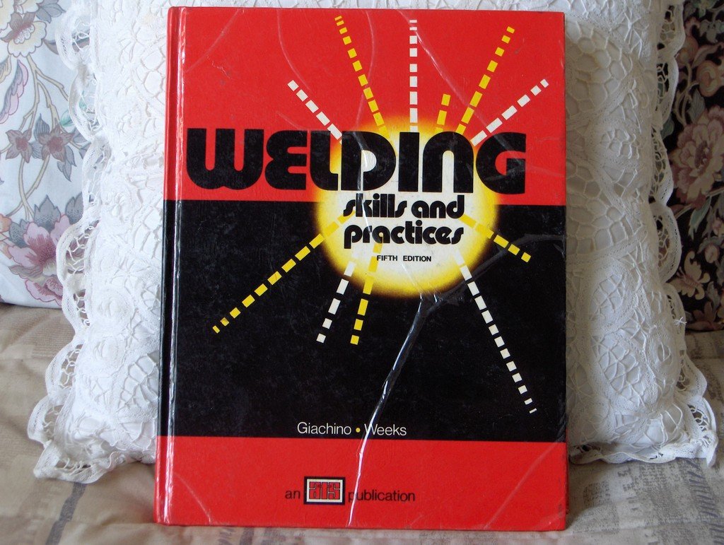 WELDING Skills and Practices Book Arc Mig Spot Welder