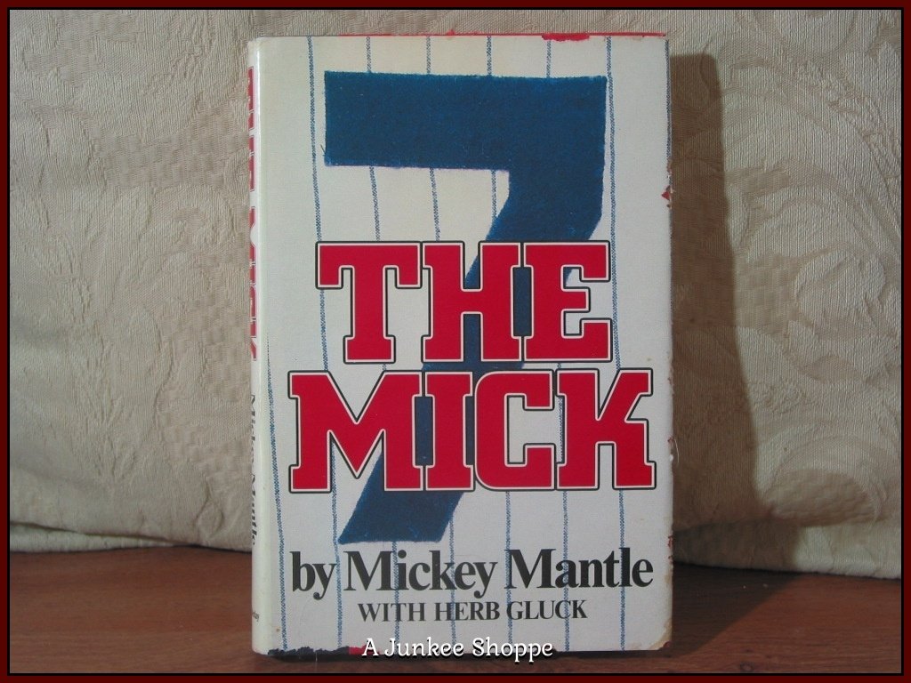 THE MICK By Mickey Mantle With Herb Gluck Hardcover 1985 Baseball ...