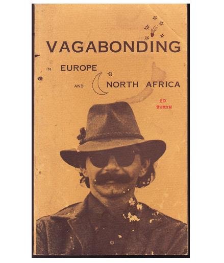 Vagabonding in Europe and North Africa – Ed Buryn