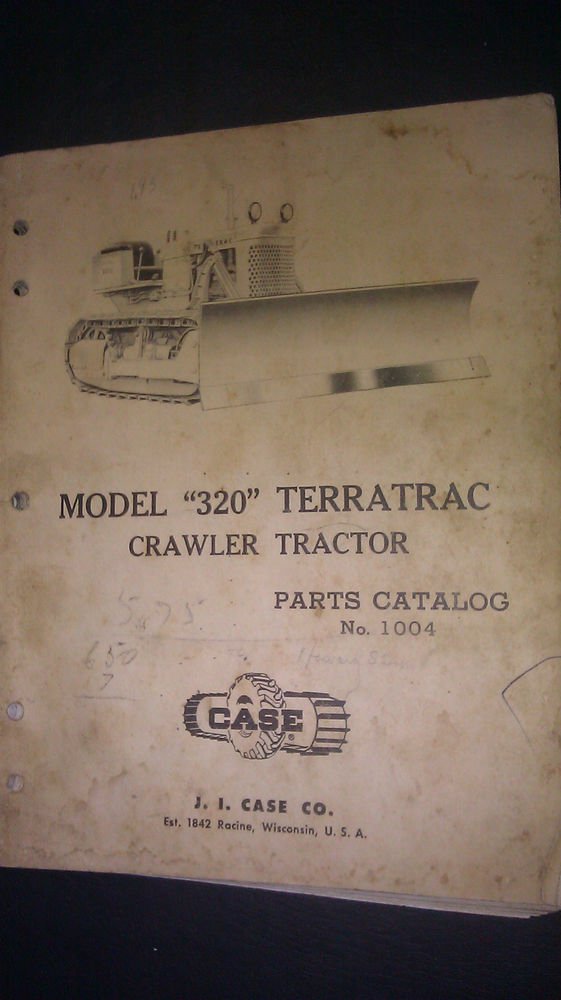 GENUINE CASE MODEL "320" TERRATRAC CRAWLER TRACTOR PARTS CATALOG 1004
