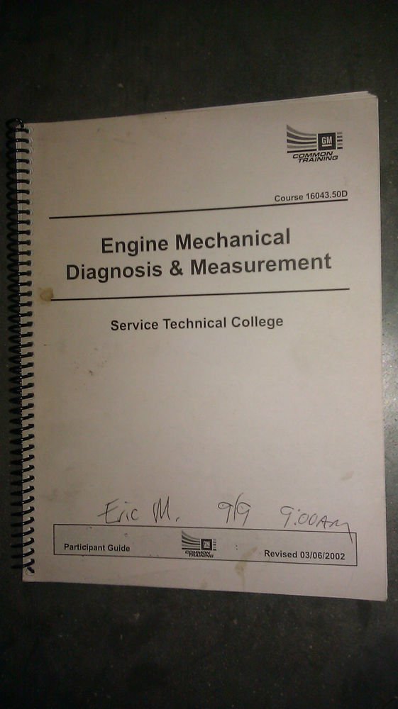 GENUINE GM ENGINE MECHANICAL DIAGNOSIS & MEASUREMENT MANUAL COURSE ...