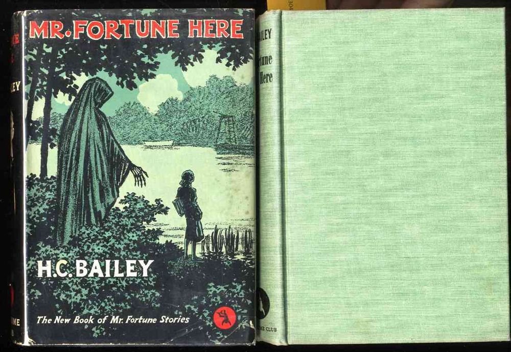 MR FORTUNE HERE by H. C. Baily.