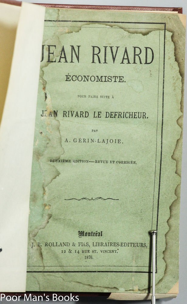 JEAN RIVARD ÉCONOMISTE. POUR FAIRE SUITE A JEAN RIVARD LE DÉFRICHEUR 1876