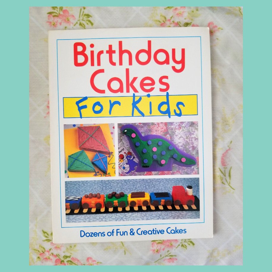 Birthday Cakes For Kids Vintage Retro Cake Recipes Cookbook 1996