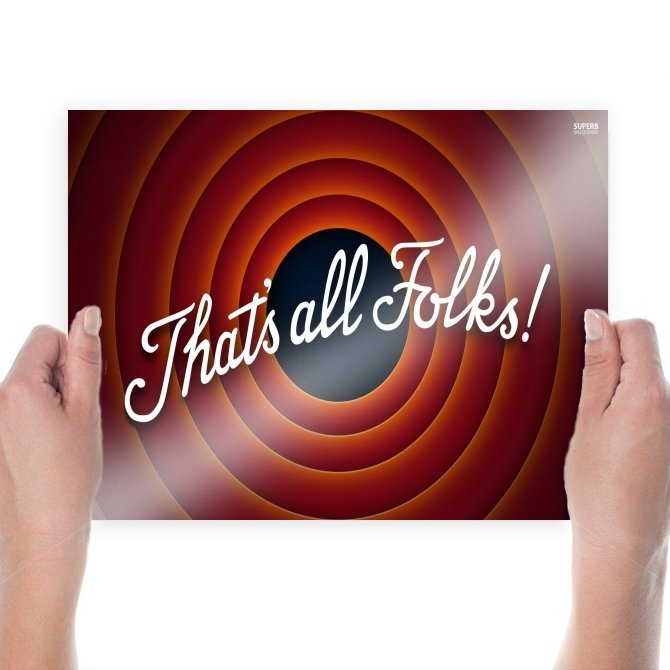 Thats All Folks Poster 24x18 inch